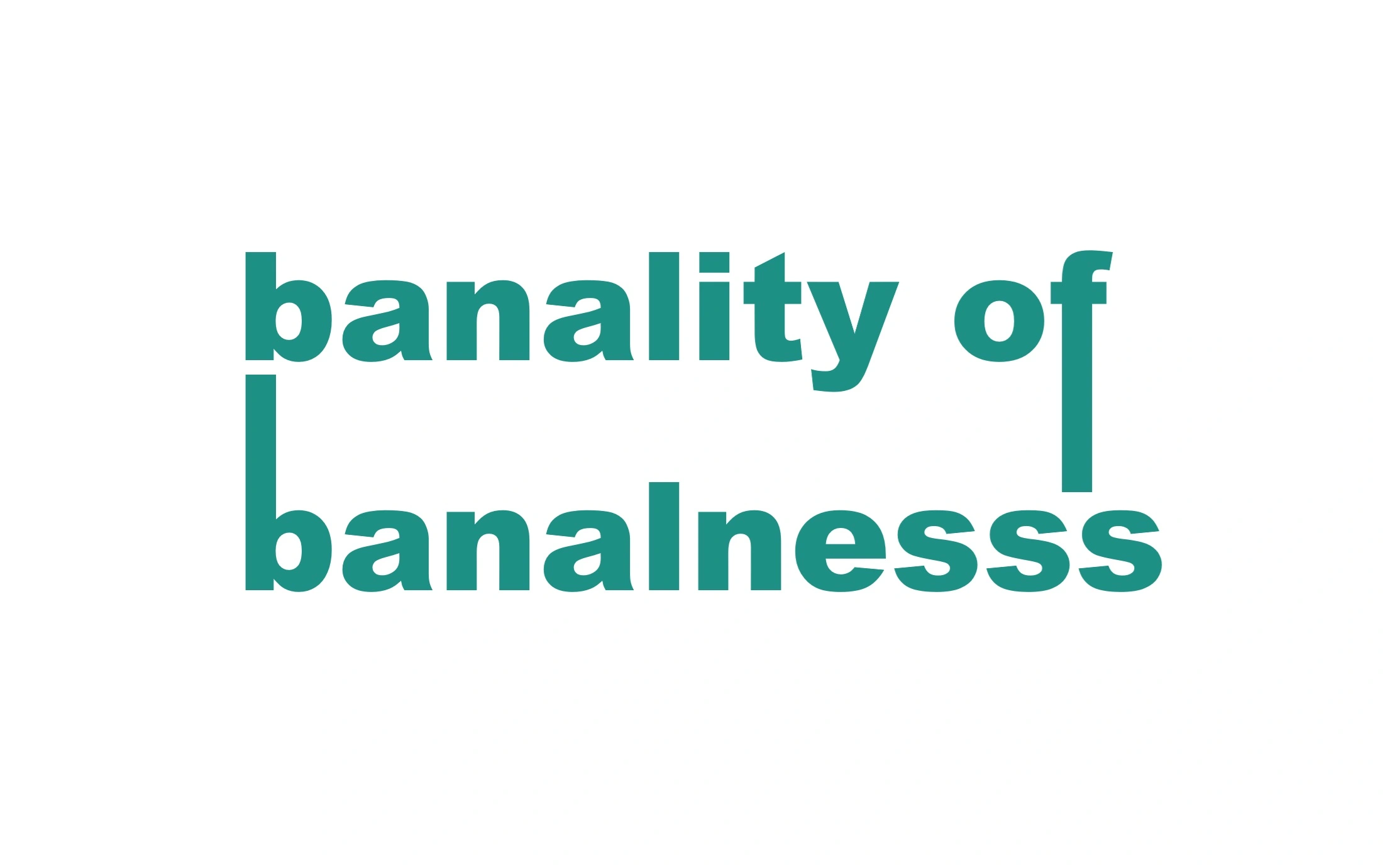 Banality of Banalness - Turkey Tribune